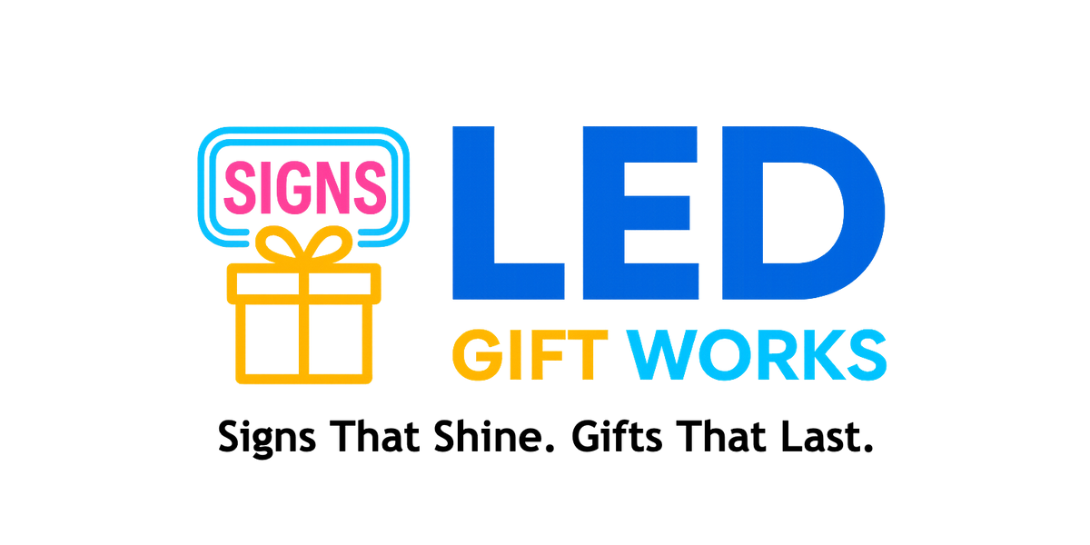 Miscellaneous LED Signs — Page 3 — LED Gift Works